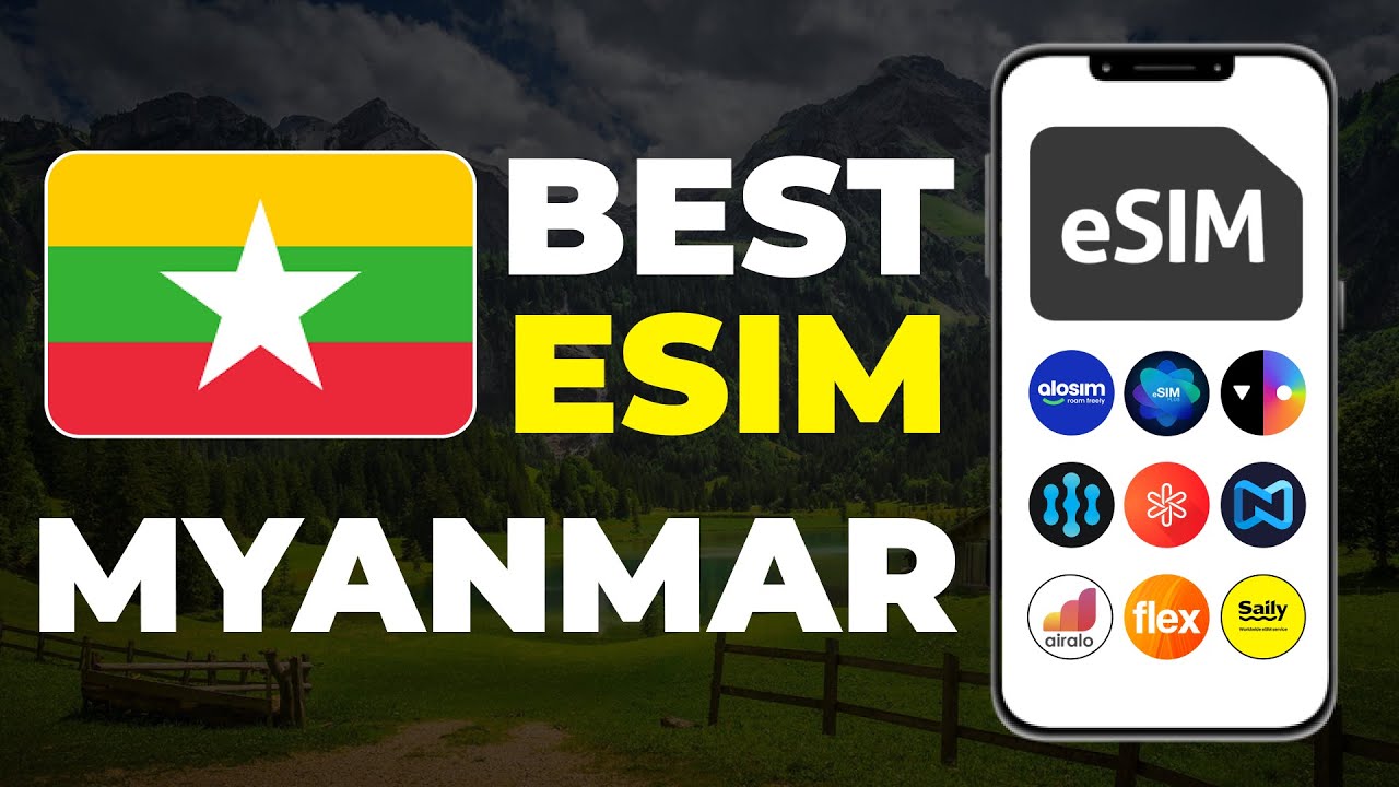 Best Esim for Myanmar - I Tried All - YouTube