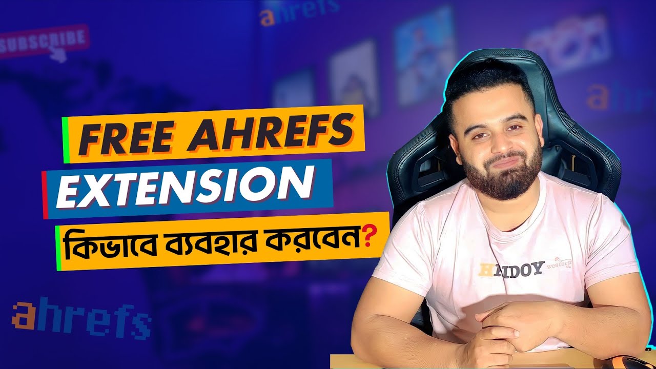 Free Ahrefs Extension For SEO Audit | SEO Tutorial By Hridoy Chowdhury - YouTube