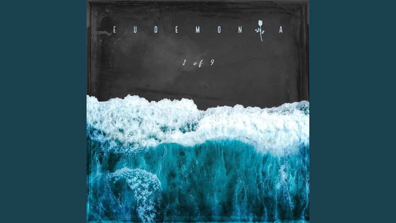 Eudemonia 1 of 9 - YouTube