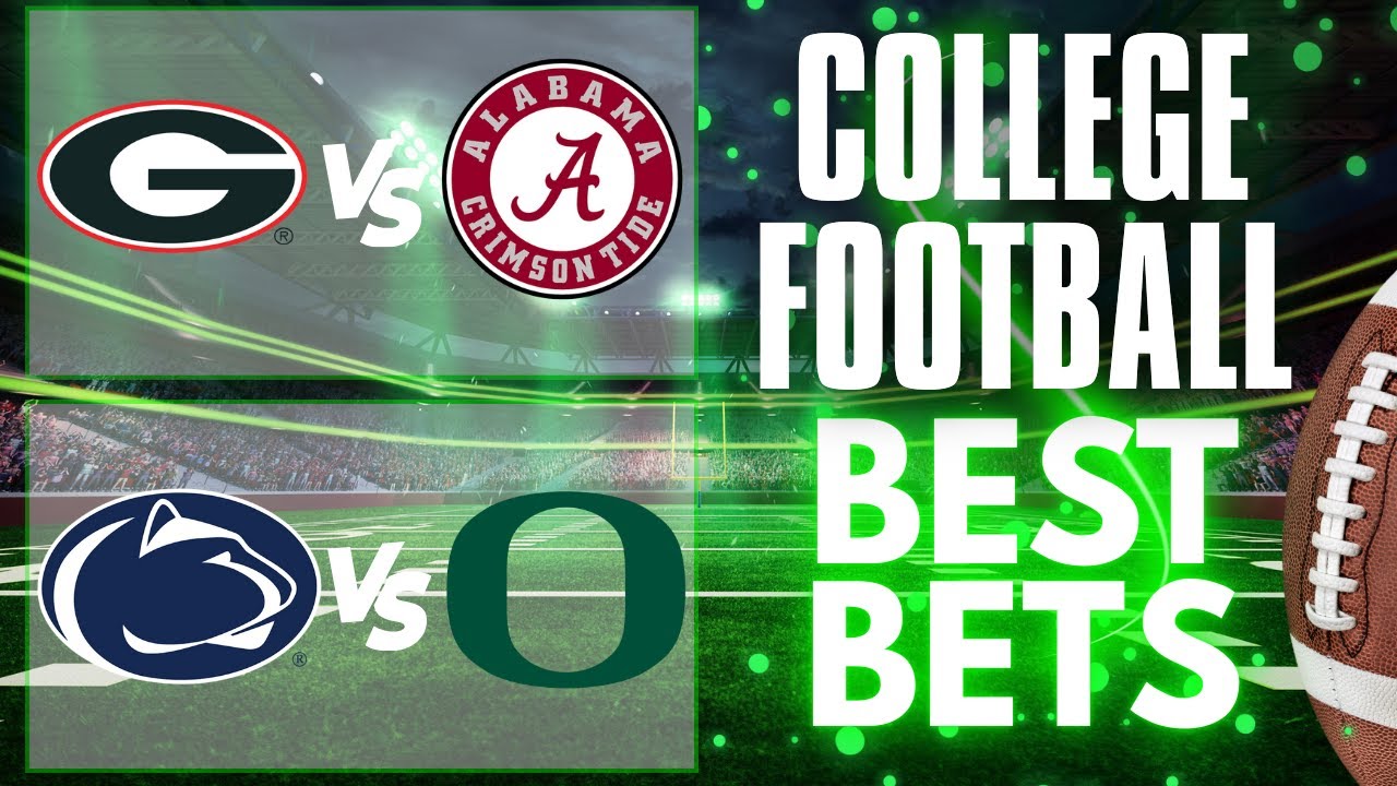 Alabama vs Georgia & Penn State vs Oregon: Best Bets Revealed! - YouTube