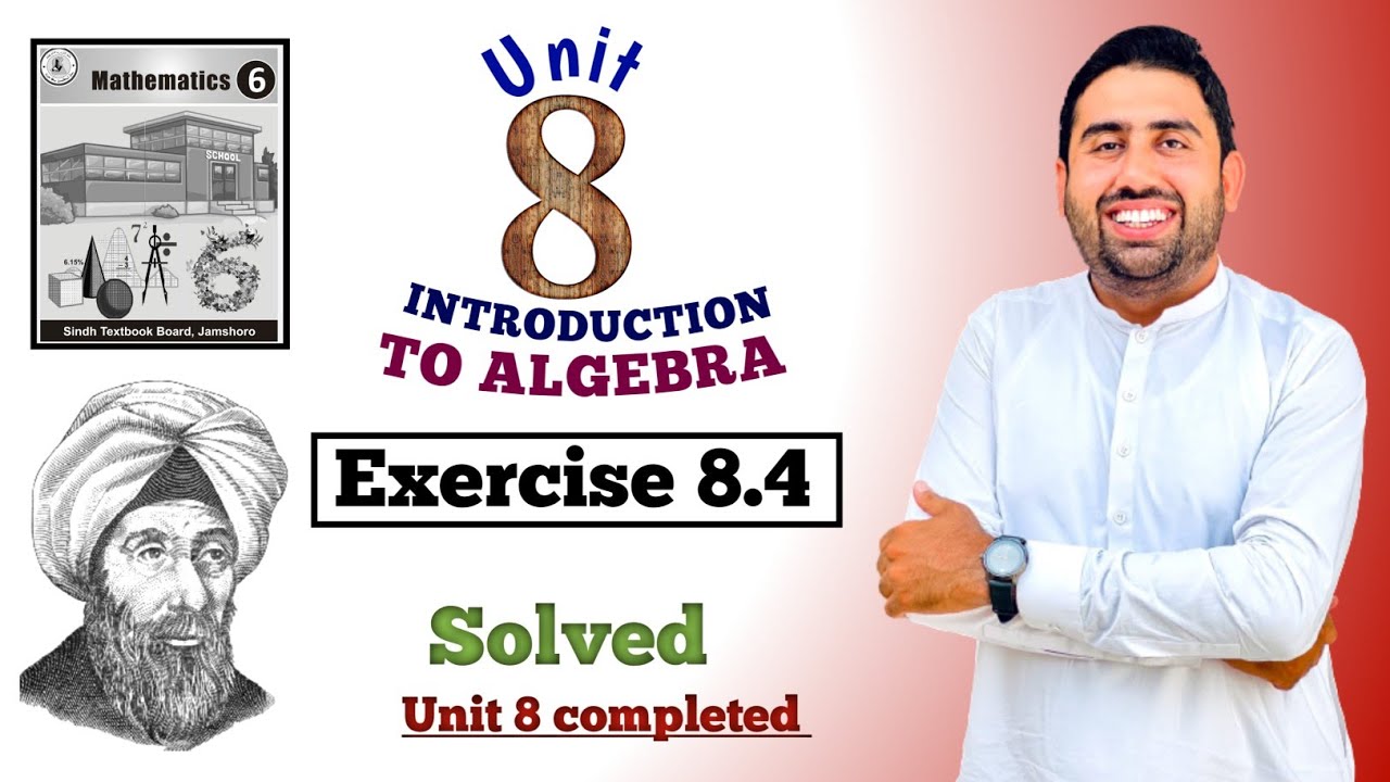 Unit 8 Introduction to Algebra Class Six | Exercise 8.4 Solution | Sindh Text | Maths in sindhi ...