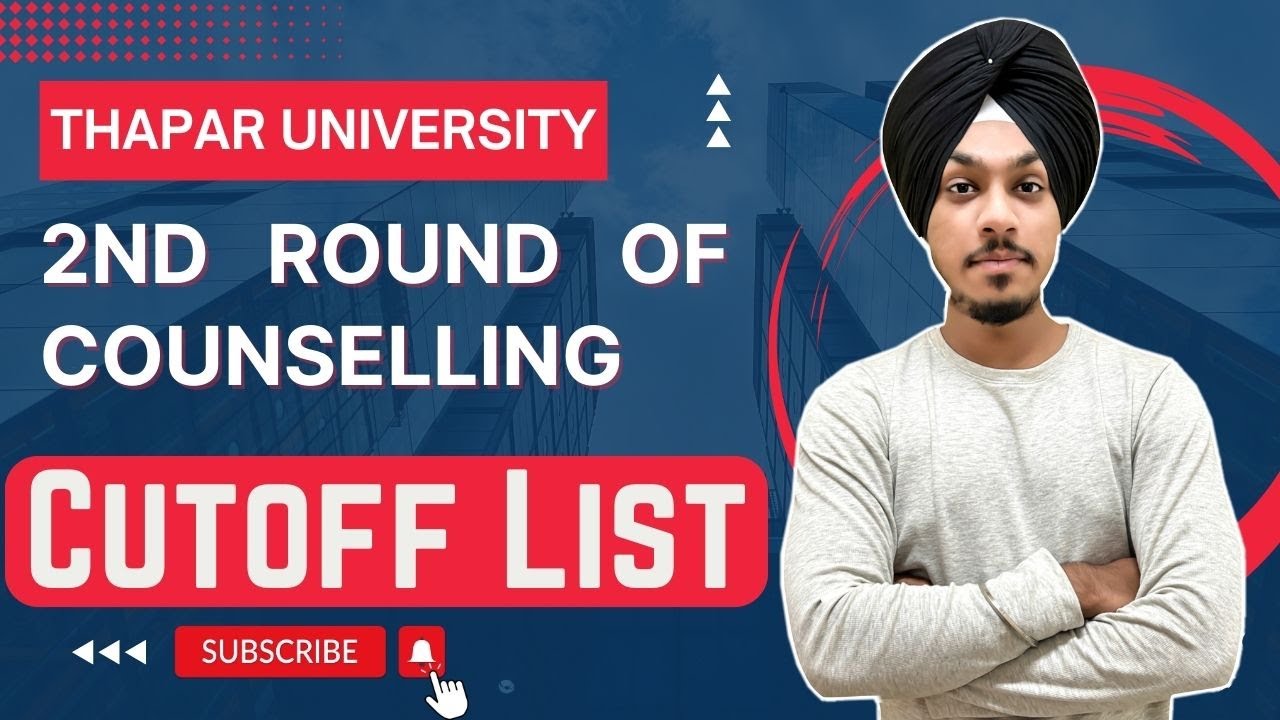 2nd Round Cutoff List 2023 | THAPAR UNIVERSITY - YouTube