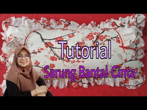 TUTORIAL SARUNG BANTAL CINTA #sarungbantalcinta - YouTube