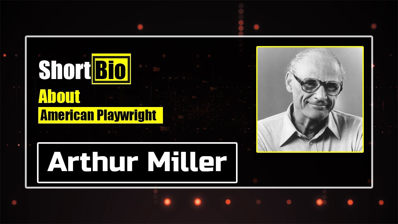 Short Bio About Arthur Miller #118 - YouTube