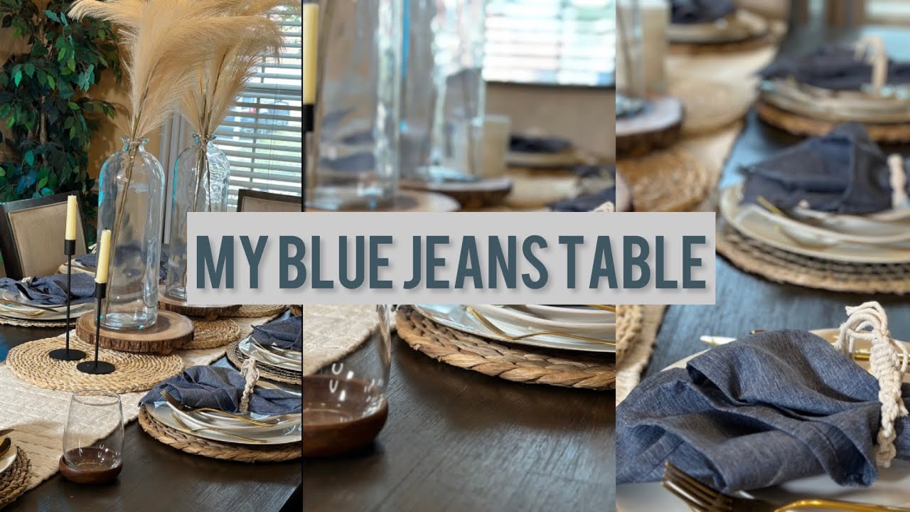 A Blue Jeans Tablescape for Spring - YouTube