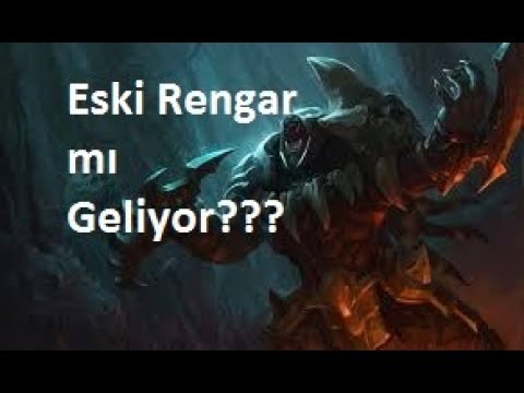 Old Rengar | Eski Rengar Geri Dönüyor!!! | Açıklama