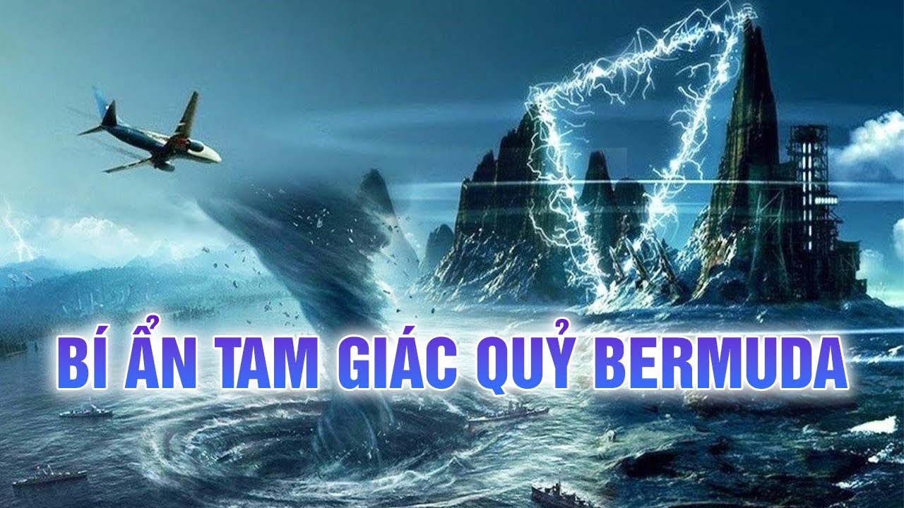 VÉN MÀN BÍ ẨN VỀ TAM GIÁC QUỶ BERMUDA - YouTube