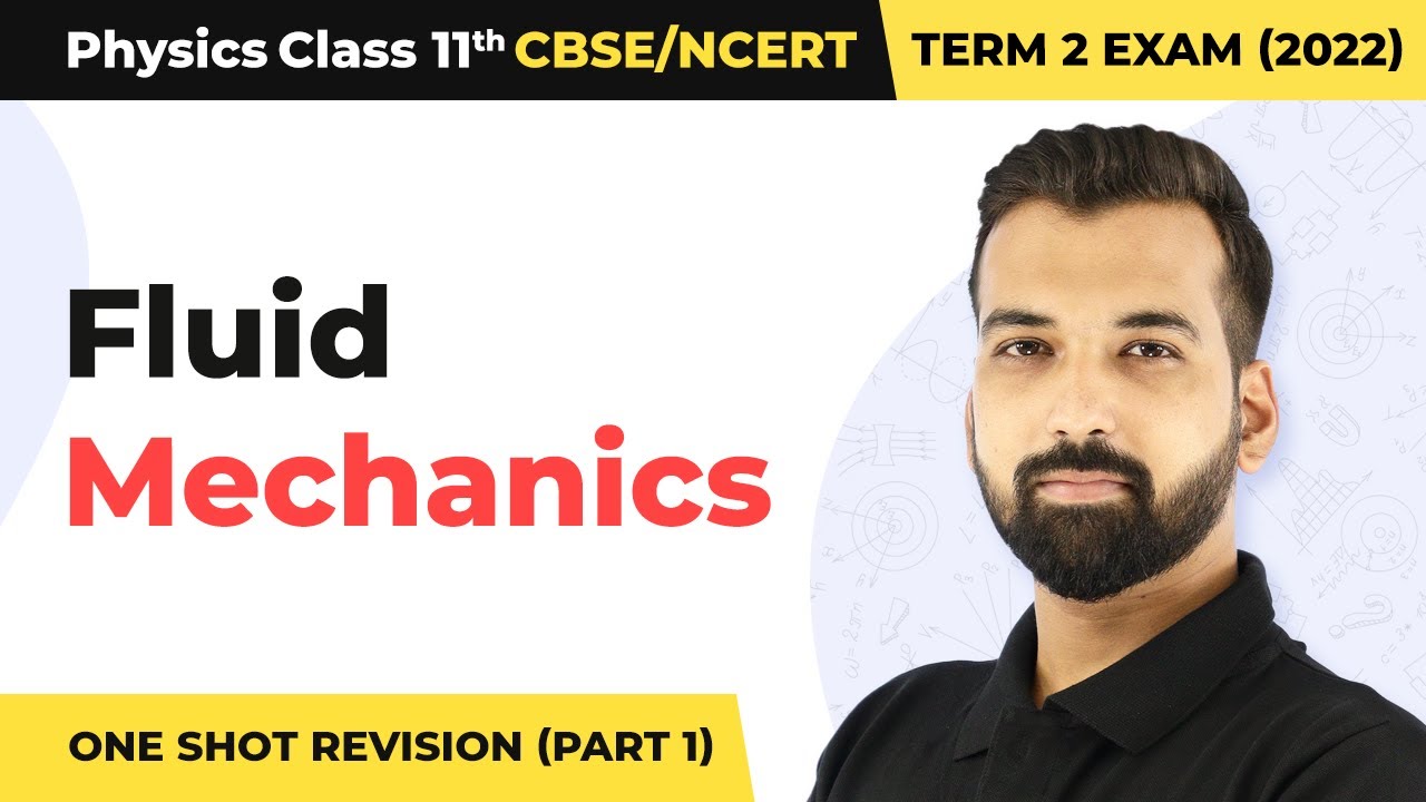 Class 11 Physics Chapter 10 | Fluid Mechanics - One Shot Chapter ...