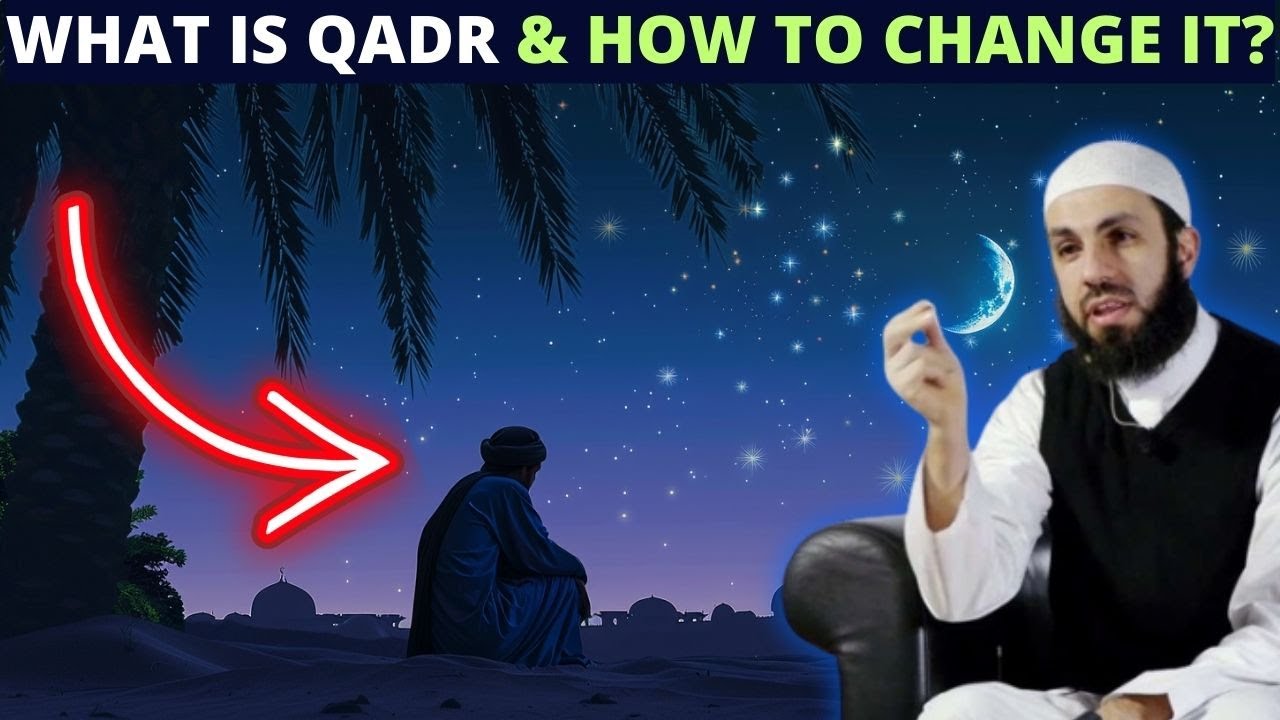 WHAT IS (QADR) DESTINY & HOW CAN IT BE CHANGED? - YouTube