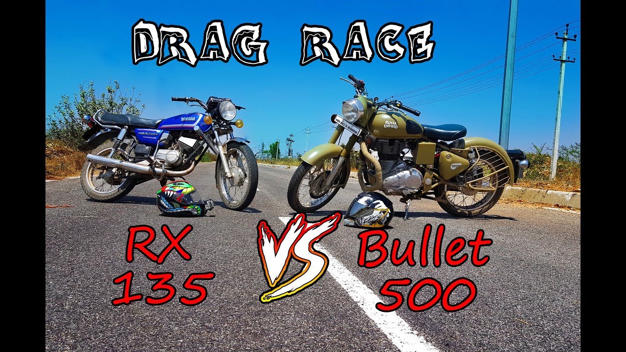 Rx vs Bullet 500 || DRAG RACE || YAMAHA || ROYAL ENFIELD || 2 STROKE ...