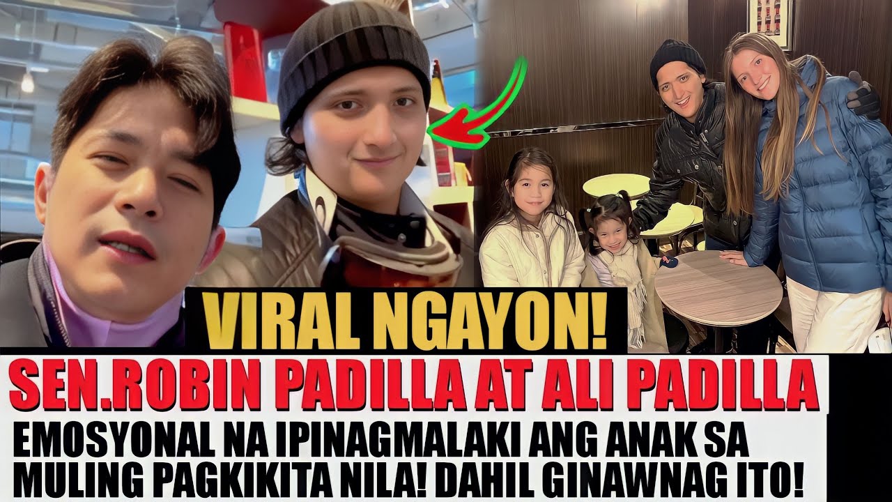 #viral ngayon! Sen. #robinpadilla at Ali Padilla emosyonal ang ...