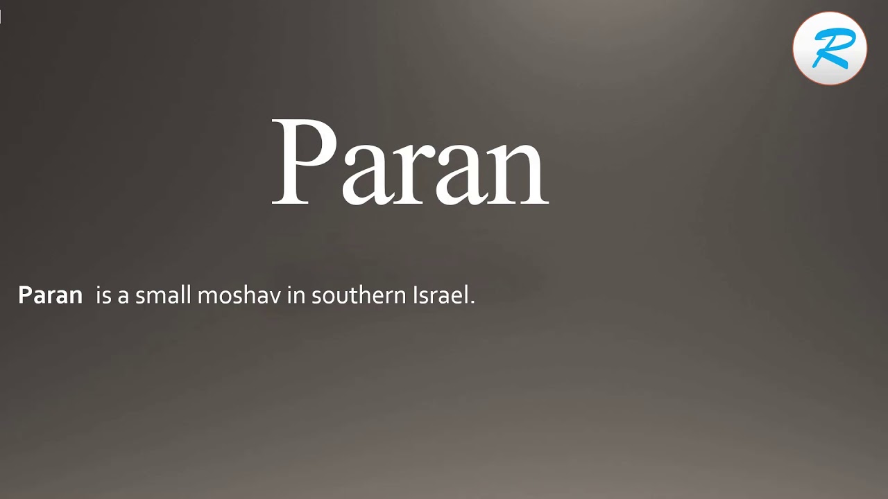 How to pronounce Paran - YouTube