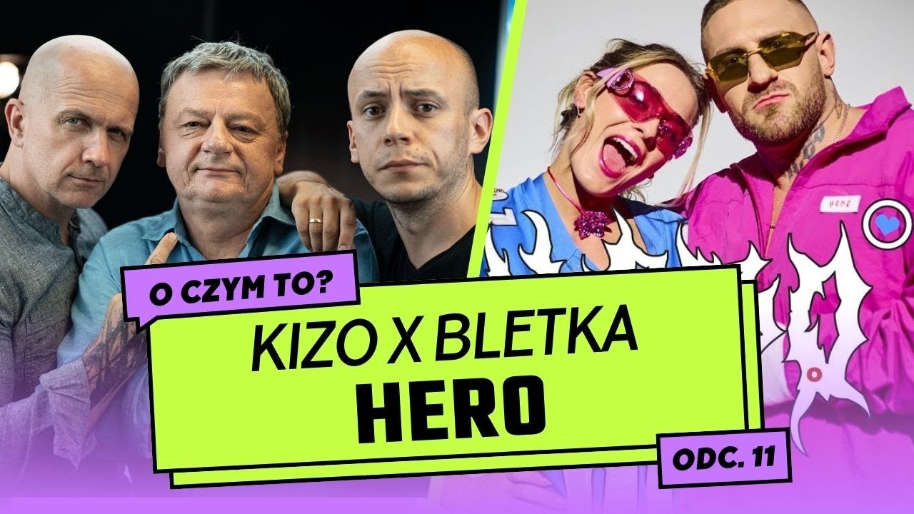 O czym to: KIZO i BLETKA - HERO || Radiowcy Bez Cenzury - YouTube
