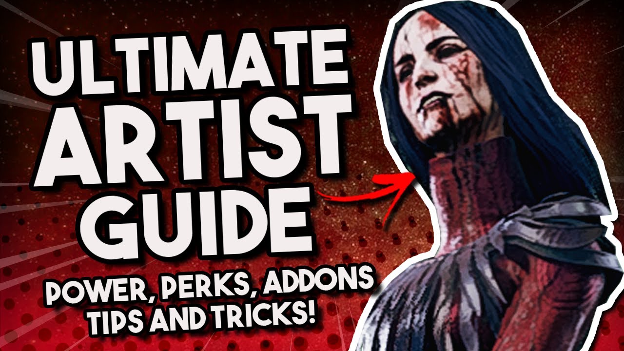 ULTIMATE ARTIST GUIDE - Artist Tutorial (Tips & Tricks) - Dead By ...