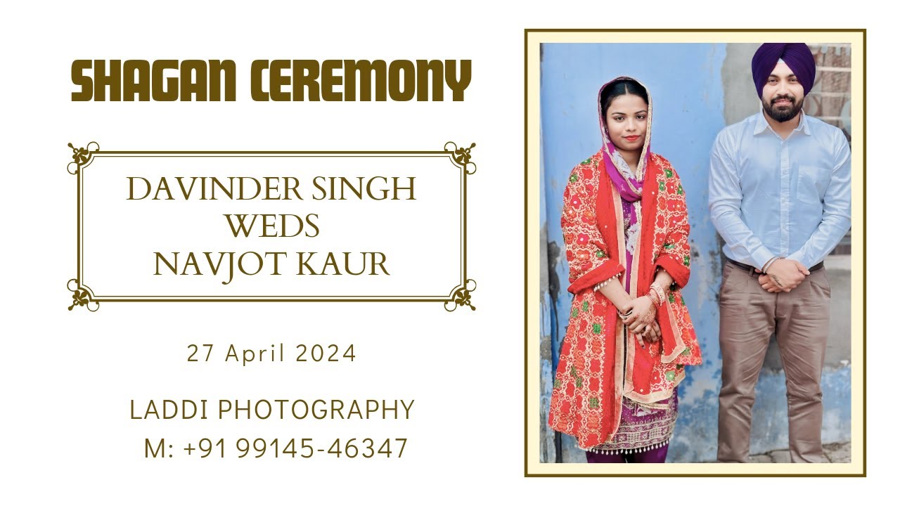 SHAGAN CEREMONY ♥️ DAVINDER SINGH WEDS NAVJOT KAUR ♥️ || LADDI ...