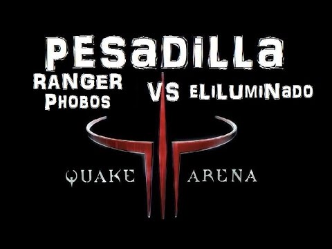 eLiLUmiNado vs RANGER y PHOBOS - Quake 3 - YouTube