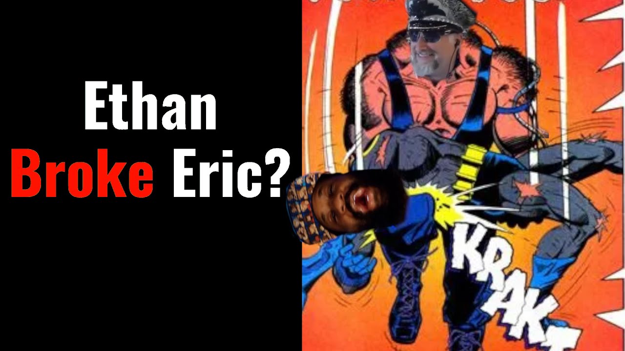 Did Ethan Break Eric? Vindicating Malin and Katydid - YouTube