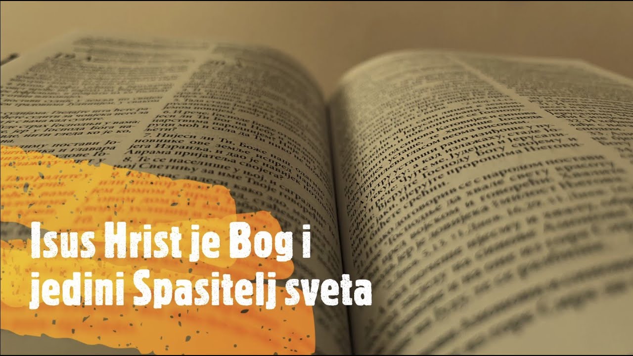 Isus Hrist je Bog i jedini spasitelj sveta - YouTube