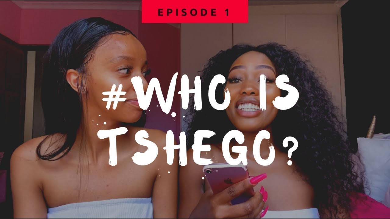 GET TO KNOW TSHEGO | South African influencer | #Who Is TSHEGO ? - YouTube