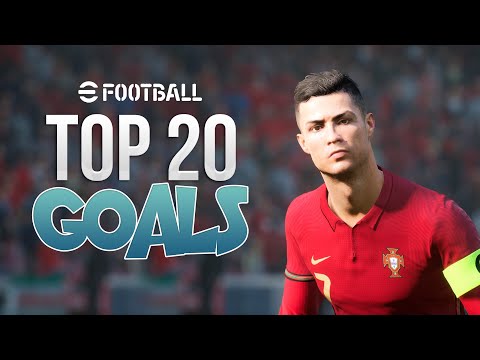 efootball 2022 - TOP 20 GOALS | 4K