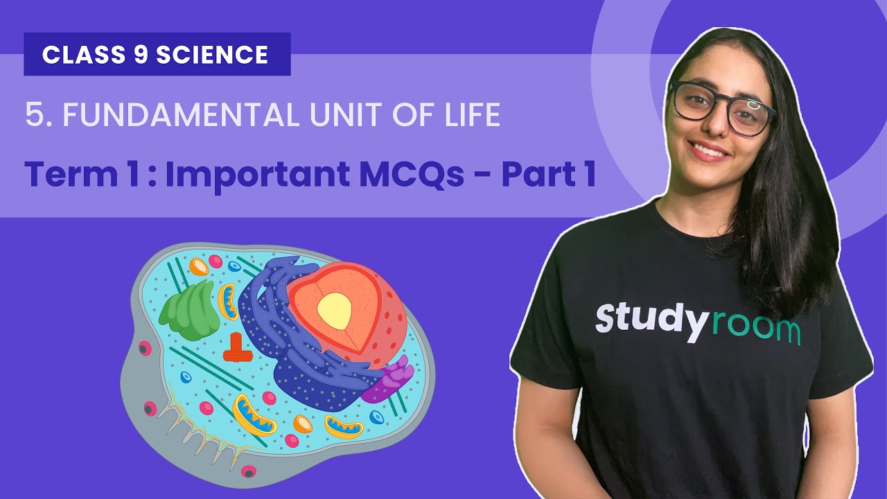 MCQs - Part 1| Class 9 Science | Chapter 5 | Fundamental Unit of Life ...