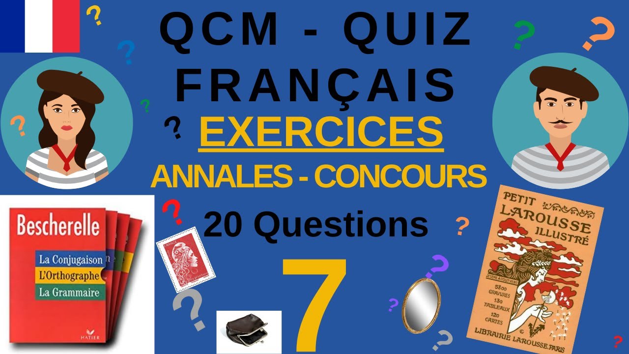 QCM QUIZ Français - N°7 - 20 questions d'annales de Concours de la ...