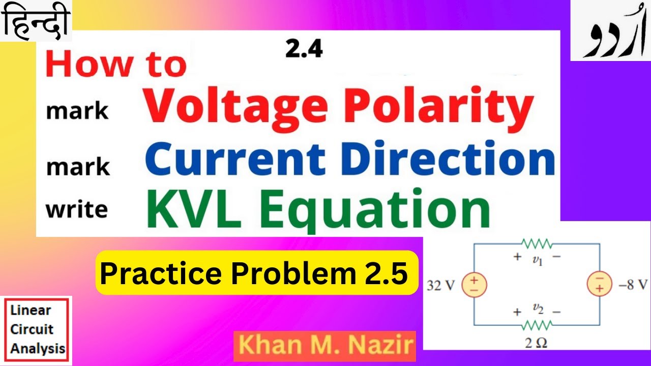 How to Mark Voltage Polarity & Current Direction || Writing KVL ...