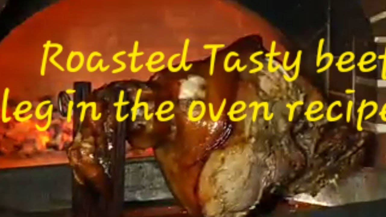 Roasted tasty beef leg in the oven recipe #amazing #amazingfood - YouTube