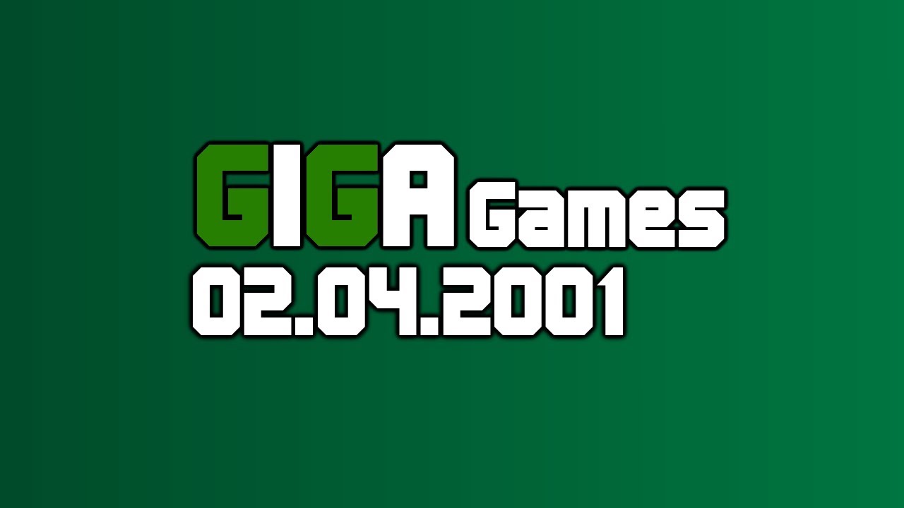 GIGA \\ Games [02.04.2001] - YouTube