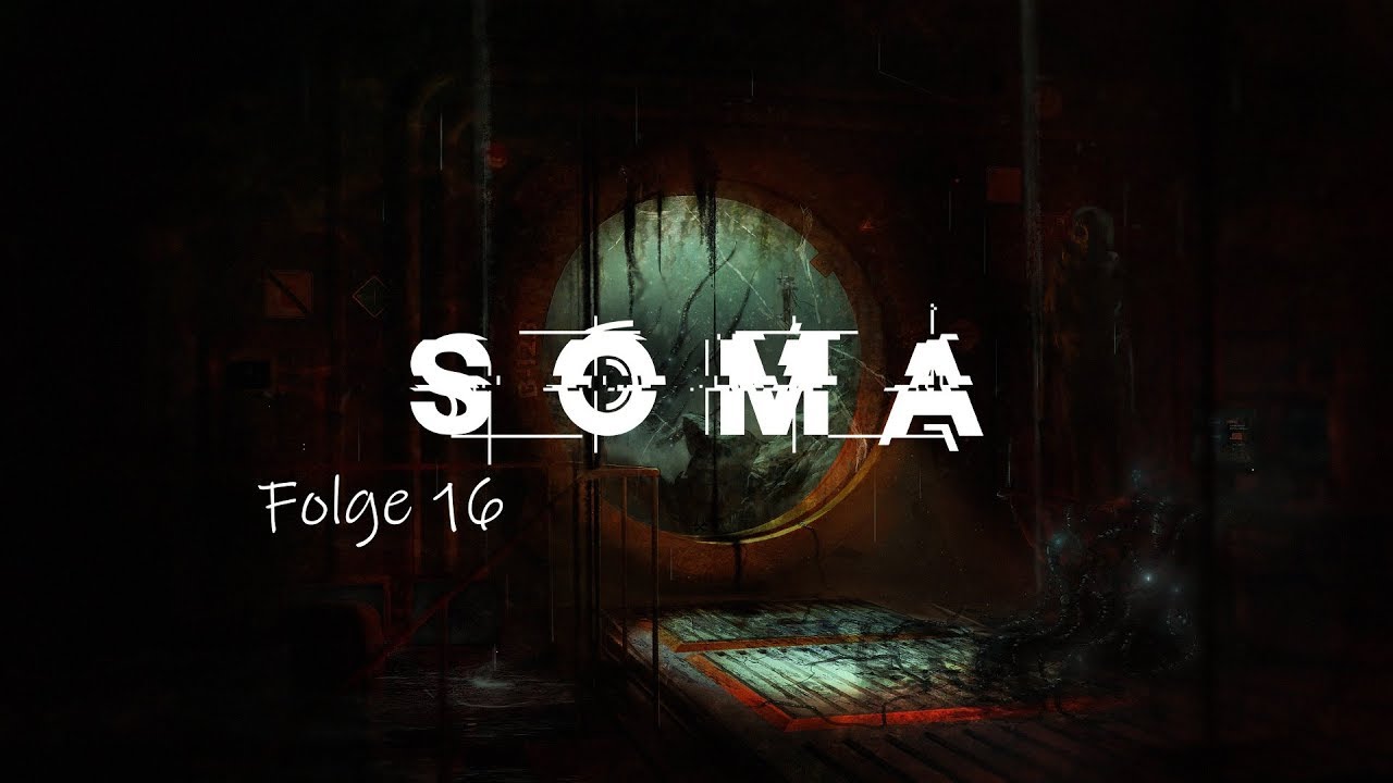 SOMA | Folge 16 | Dummy | Lets Play Deutsch - YouTube