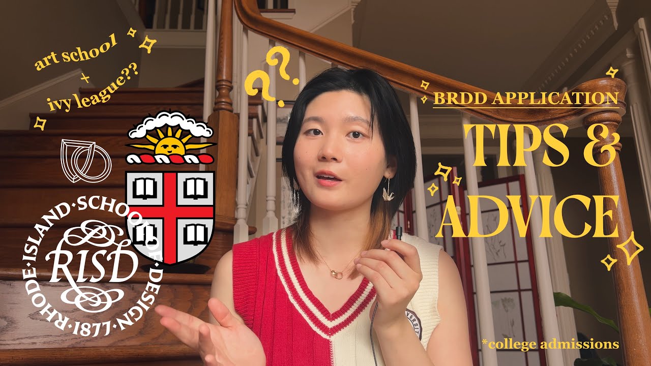 how I got into brown | risd dual degree || application tips + advice ️ - YouTube