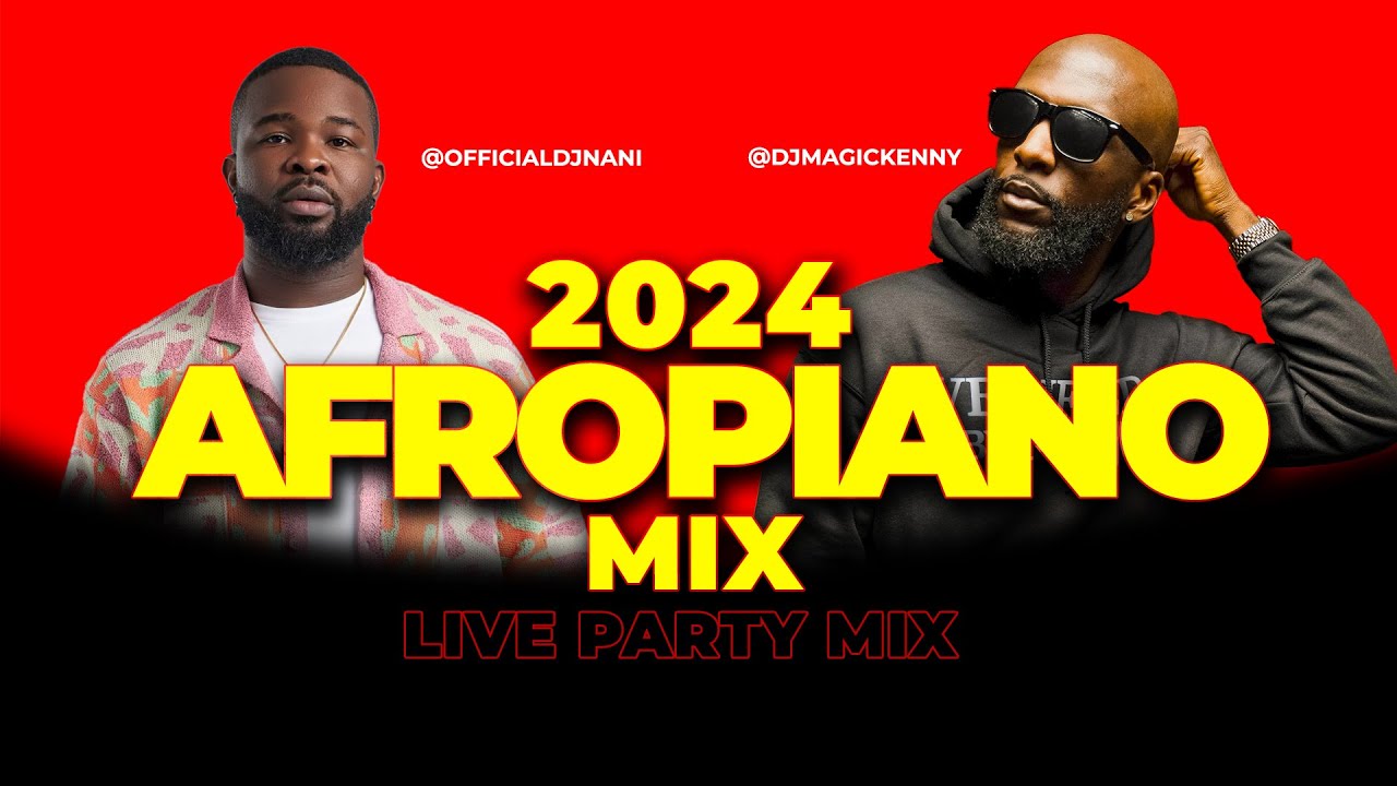 Afrobeat 2024 mix | afrobeat party mix 2024 | Dj nani & dj magickenny ...