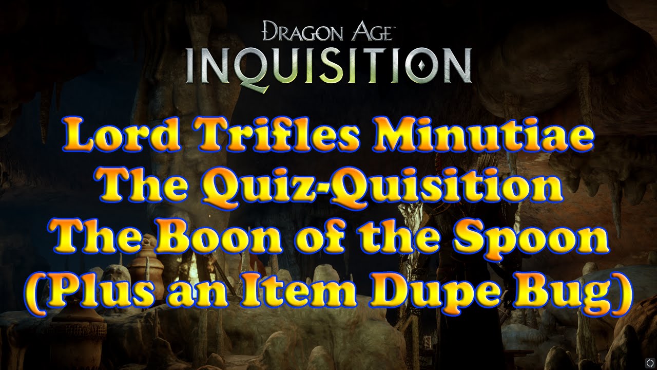 Dragon Age: Inquisition - Lord Trifles Minutiae - The Boon of the Spoon ...
