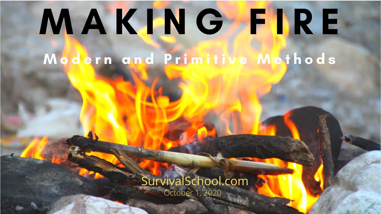 Making Fire with Primitive & Modern Methods - YouTube