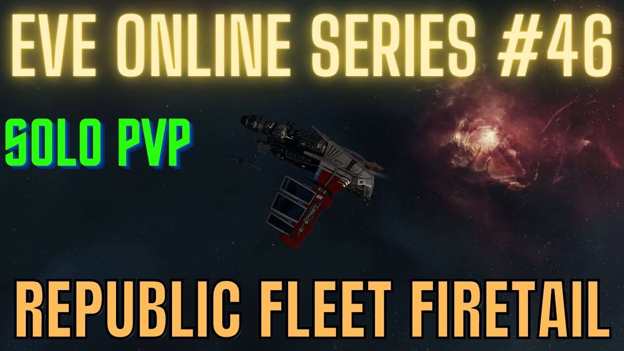 Eve Online Series #46 - Republic Fleet Firetail - Solo PvP - YouTube