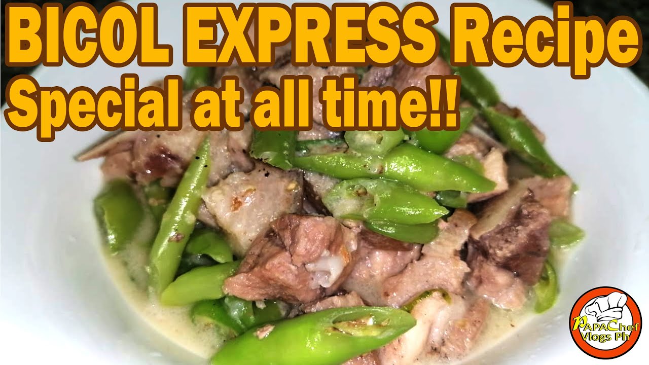 BICOL EXPRESS RECIPE || SPECIAL RECIPE AT ALL TIME - YouTube