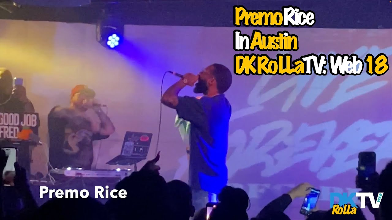 Premo Rice in Austin: DK RoLLa TV Web 18 - YouTube
