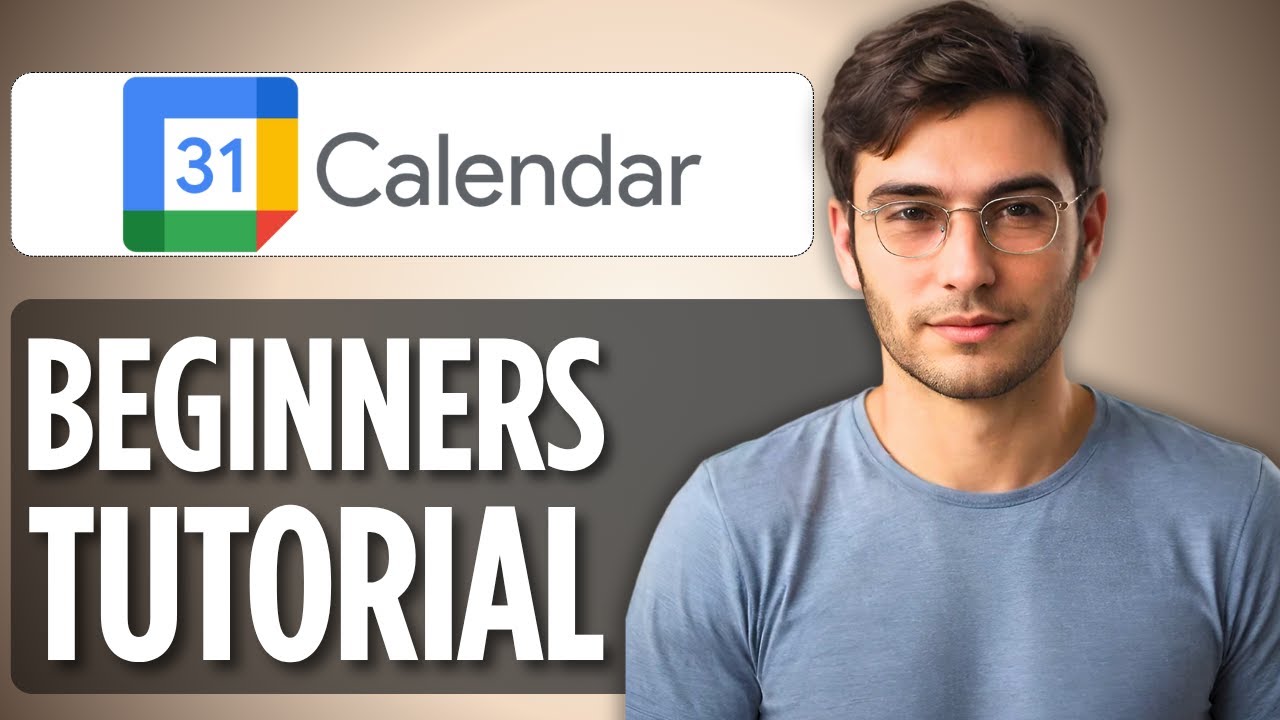 How to Use Google Calendar | Tutorial for Beginners 2025 Full Guide - YouTube