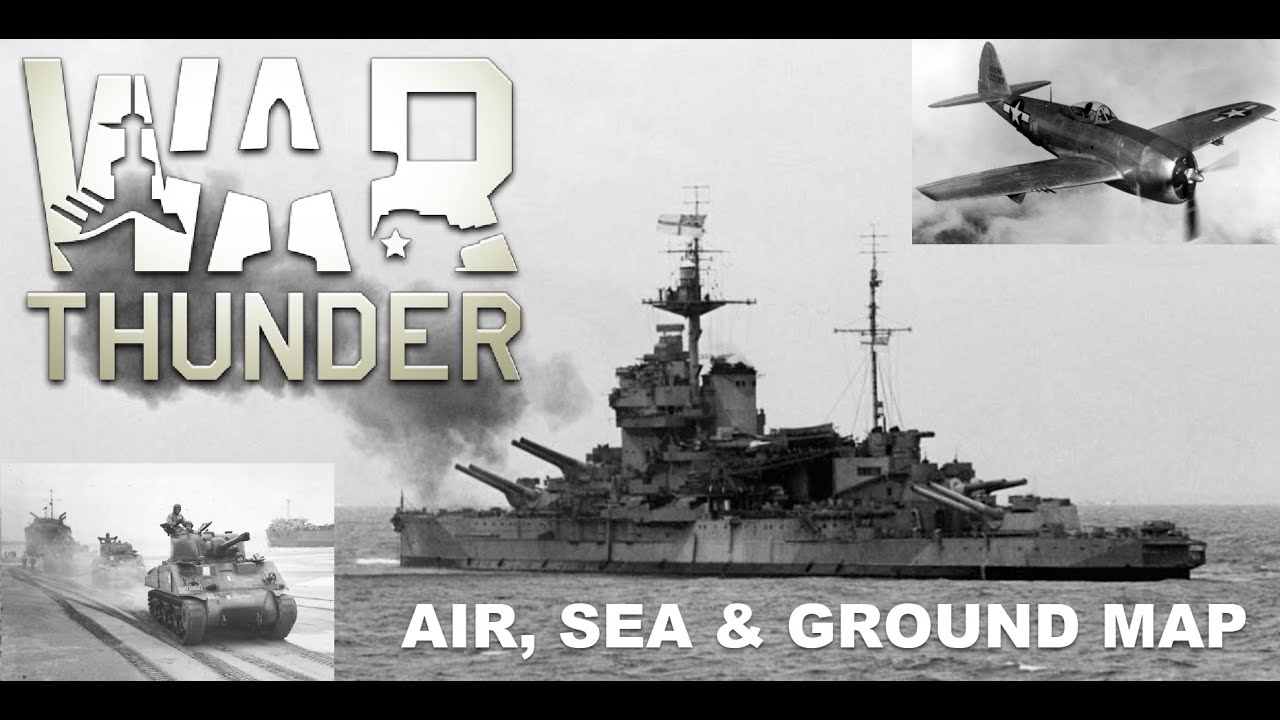 War Thunder Combined Air Sea and Ground Map - YouTube