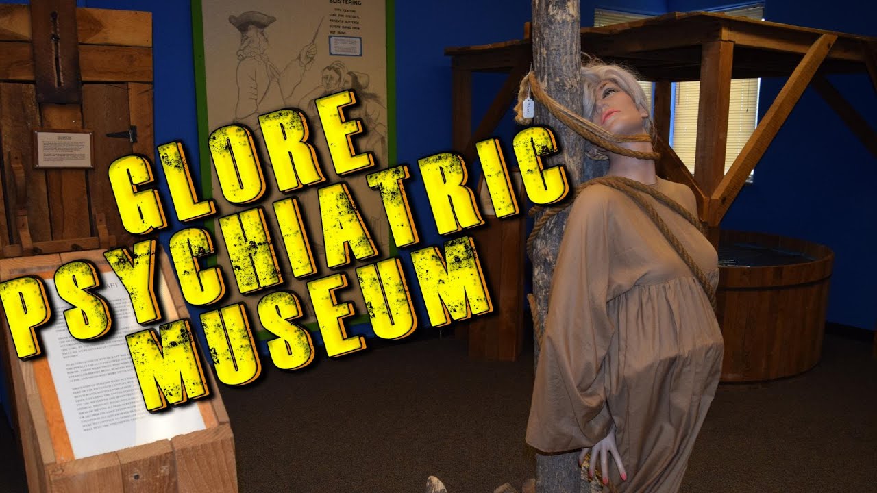 Discover the Dark History of Mental Health at Glore Psychiatric Museum ...