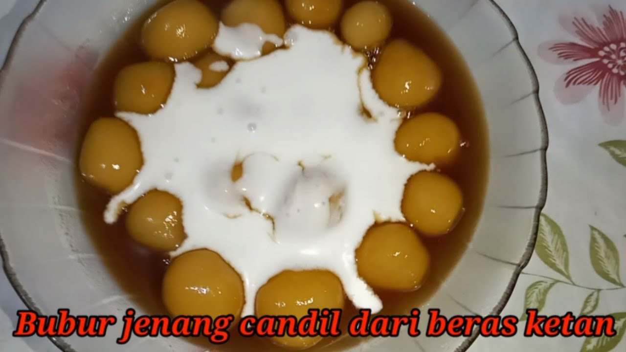 Bubur jenang candil dari tepung beras ketan @AlyaZakiyahCitra - YouTube