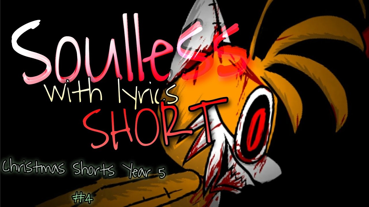 ︎Soulless with Lyrics ANIMATED SHORT ︎ Christmas Shorts Year 5 (FNF ...