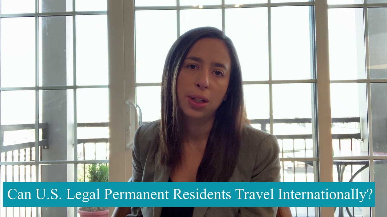Traveling Internationally As U.S. Legal Permanent Resident - YouTube