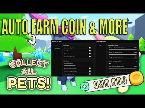 Roblox Collect All Pets! Script - AUTO FARM COIN & MORE 2022 - YouTube