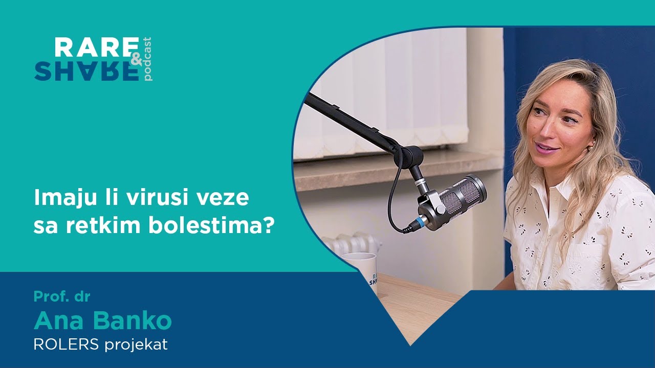 Rare and Share EP07 | Imaju li virusi veze sa retkim bolestima? Prof ...