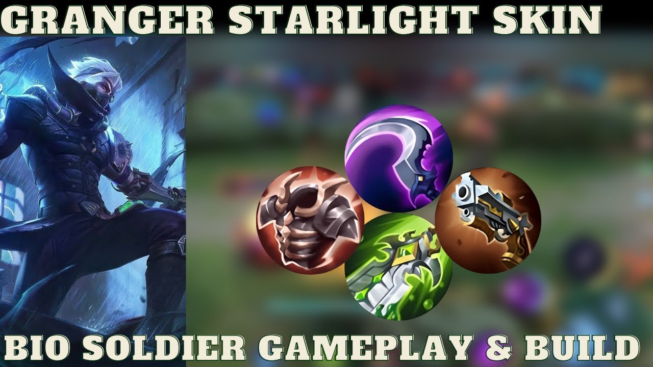 GRANGER STARLIGHT SKIN BIOSOLDIER GAMEPLAY| -MobileLegends - YouTube