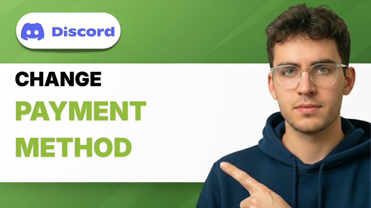 How to Change Payment Method on Discord [2026 Full Guide] - YouTube