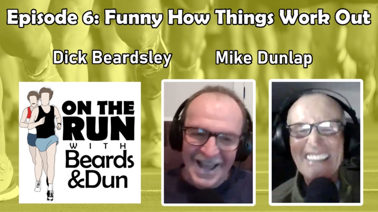 Episode 6: Funny How Things Work Out - On The Run With Beards And Dun ...