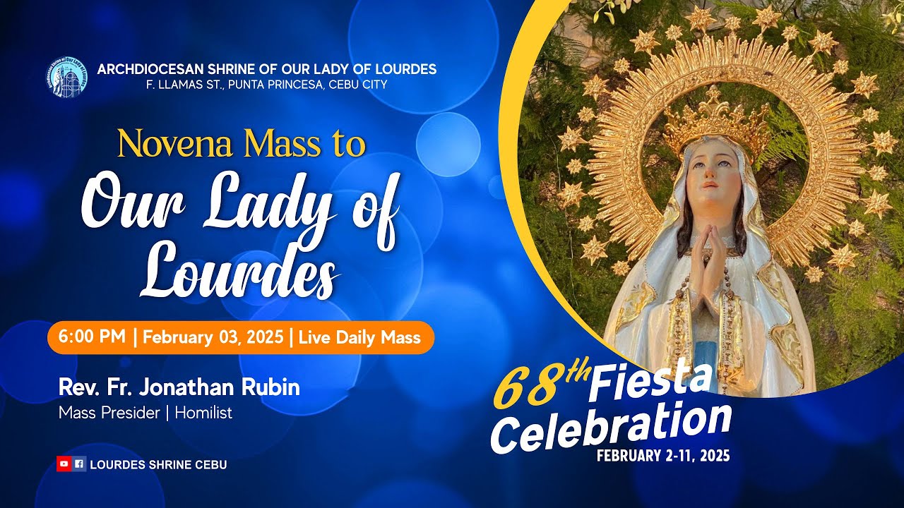 6:00 PM | 2ND DAY NOVENA TO OUR LADY OF LOURDES | 03 FEBRUARY 2025 ...