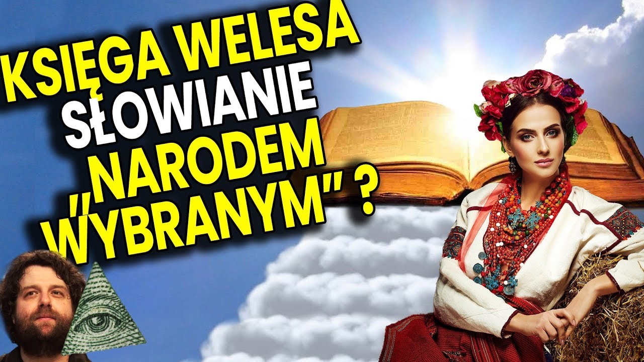 Księga Welesa czyli Ewangelia Słowian - Nowy Naród Wybrany Przez Boga ...